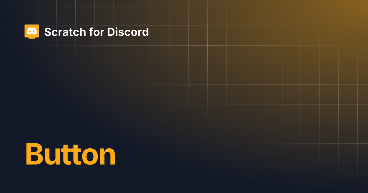 Button | Scratch for Discord