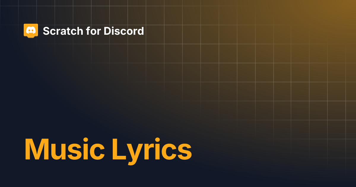 Music Lyrics | Scratch for Discord