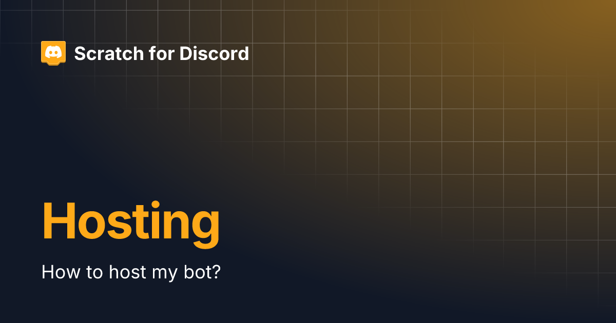 Hosting | Scratch for Discord
