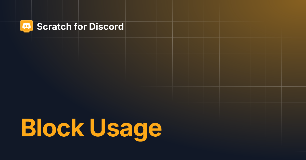 Block Usage | Scratch for Discord