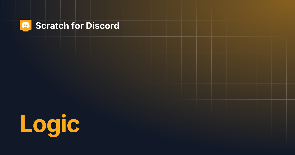 Logic | Scratch for Discord
